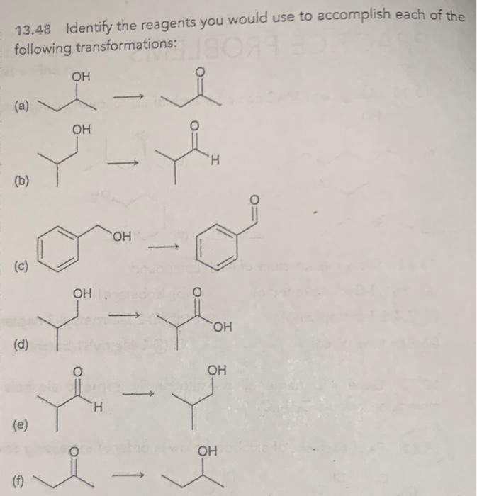 Solved Identify the reagents you would use to accomplish | Chegg.com