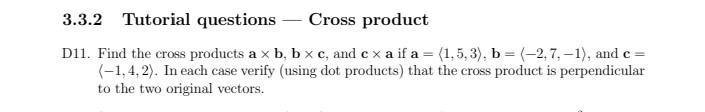 Solved 3.3.2 Tutorial questions - Cross product D11. Find | Chegg.com