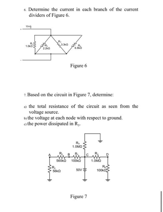 Solved 6. Determine the current in each branch of the | Chegg.com