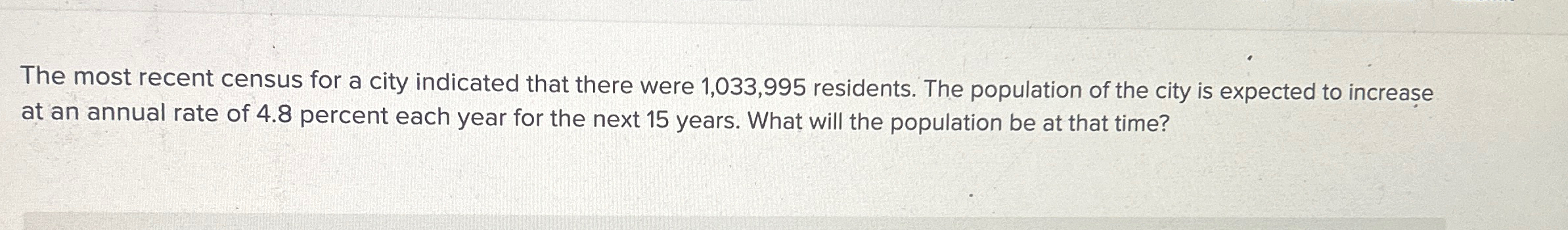 Solved The most recent census for a city indicated that | Chegg.com