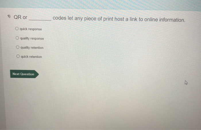 Solved 1) QR or codes let any piece of print host a link to | Chegg.com