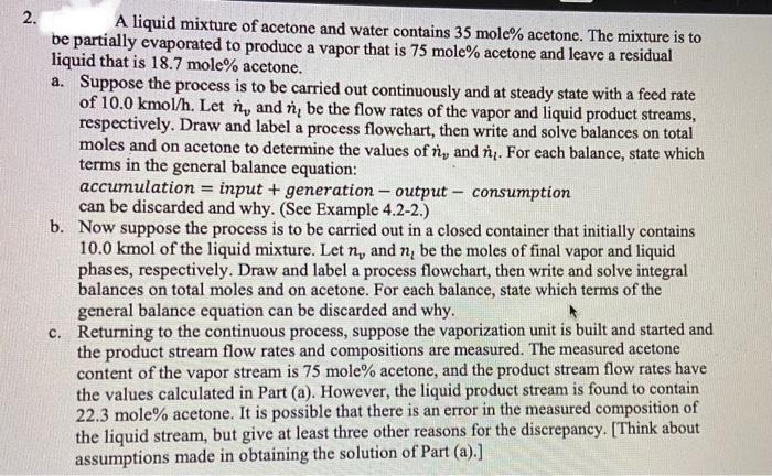Solved 2. A liquid mixture of acetone and water contains 35 | Chegg.com