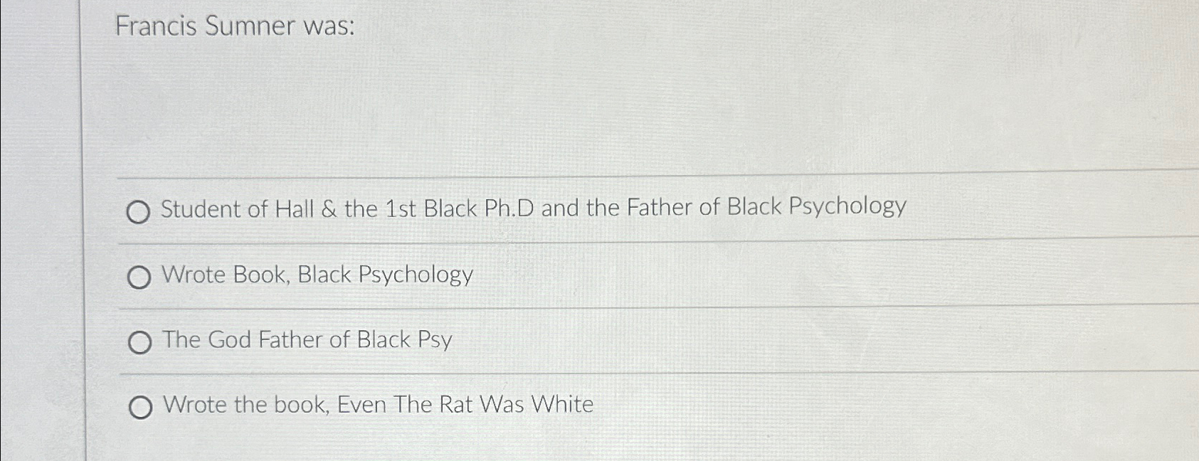 Solved Francis Sumner was:Student of Hall & the 1st Black | Chegg.com