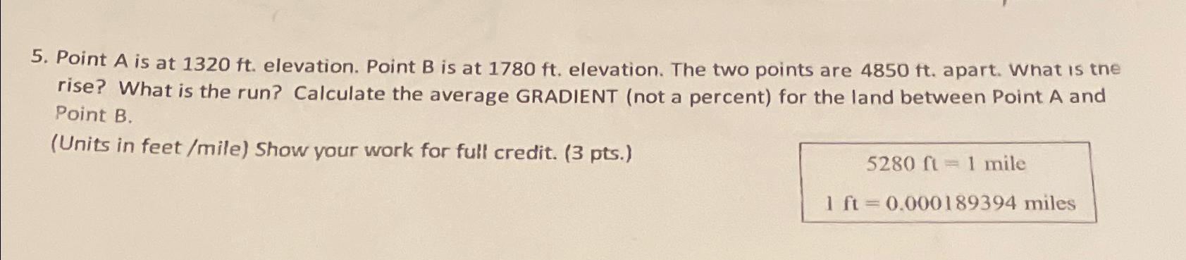 Solved Point A ﻿is at 1320ft. ﻿elevation. Point B ﻿is at | Chegg.com