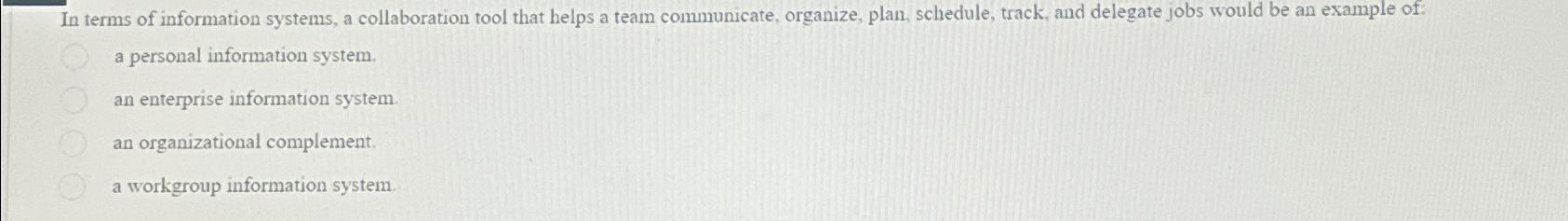 Solved In terms of information systems, a collaboration tool | Chegg.com