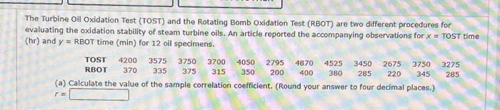Solved The Turbine Oil Oxidation Test (TOST) and the | Chegg.com