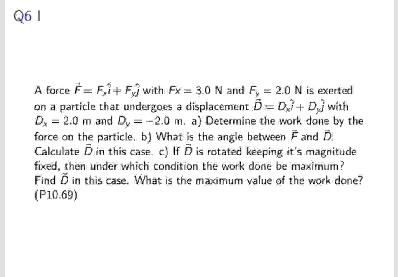 Solved A force vec(F)=Fxhat(i)+Fyhat(j) ﻿with Fx=3.0N ﻿and | Chegg.com