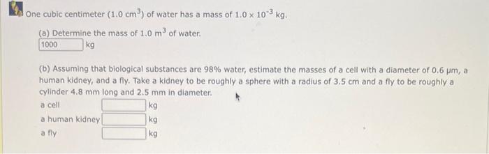 Solved One cubic centimeter (1.0 cm3) of water has a mass of | Chegg.com
