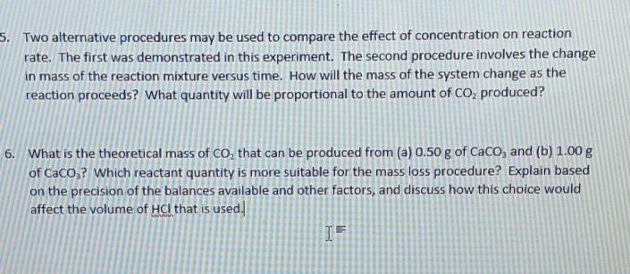 Solved Our experiment was to add 0.5 marble chips to 10mL of | Chegg.com
