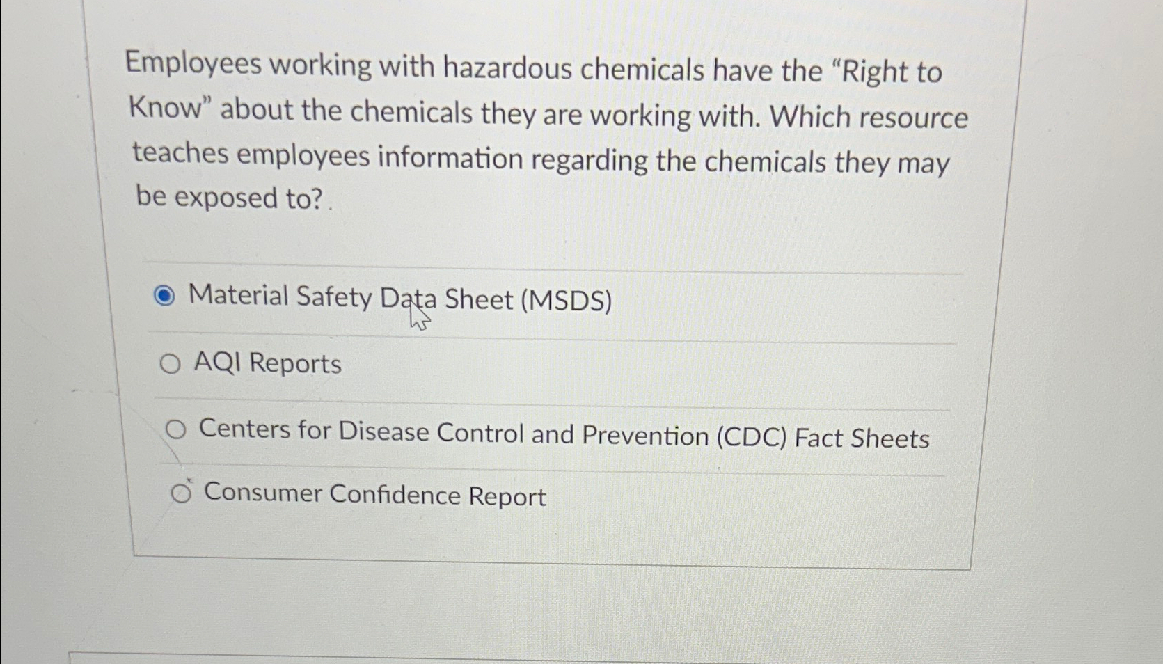 Solved Employees working with hazardous chemicals have the | Chegg.com