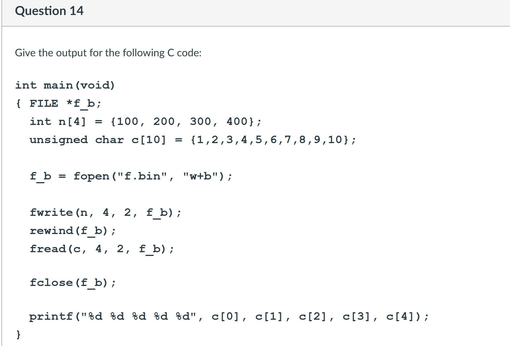 Solved Give the output for the following C code: int | Chegg.com