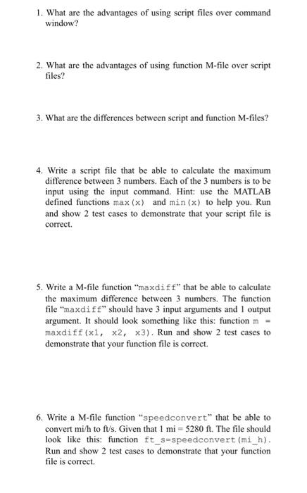 Solved 1. What are the advantages of using script files over | Chegg.com