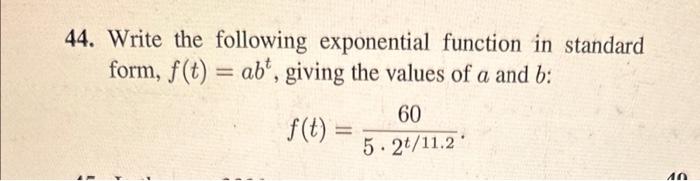 Solved 44. Write the following exponential function in | Chegg.com