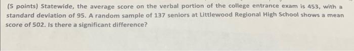 Solved ( 5 points) Statewide, the average score on the | Chegg.com