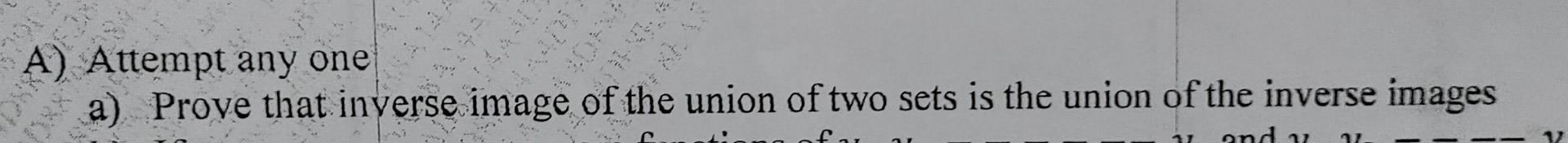 Solved 41424 A) Attempt any one a) Prove that inverse image | Chegg.com