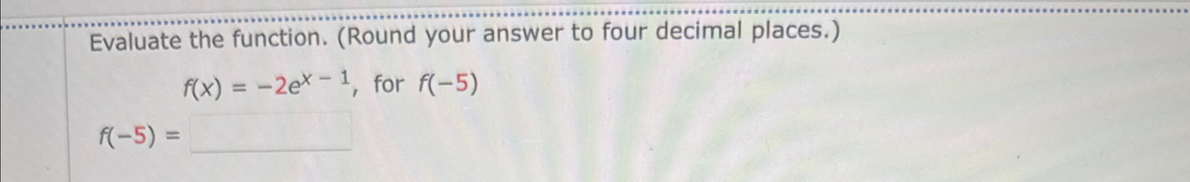 Solved Evaluate the function. (Round your answer to four | Chegg.com