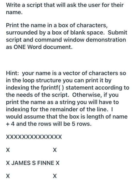 Solved Write a script that will ask the user for their name. | Chegg.com