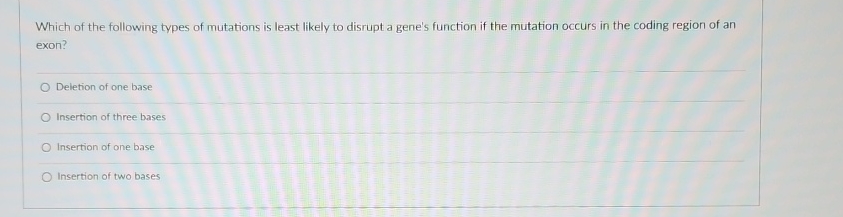 Solved Which of the following types of mutations is least | Chegg.com
