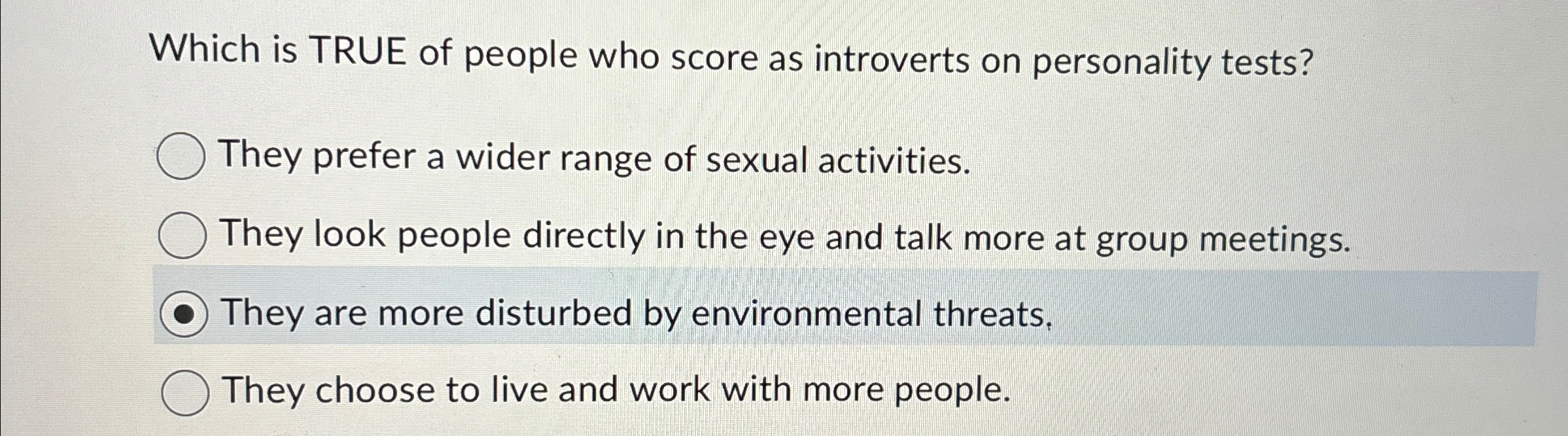 Solved Which is TRUE of people who score as introverts on | Chegg.com