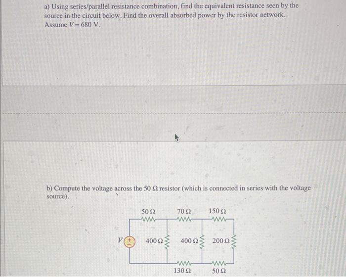 Solved A Using Series Parallel Resistance Combination Find