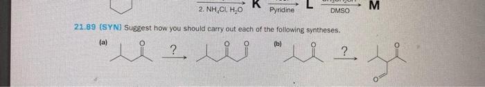 Solved к 2. NHẠC, HẠO M Pyridine DMSO 21.89 (SYN] Suggest | Chegg.com