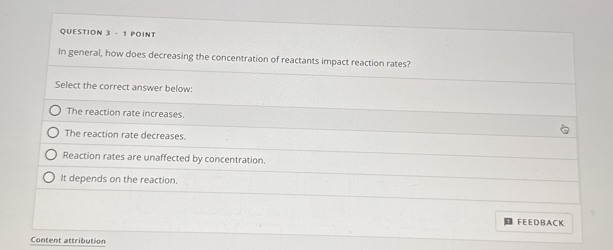 Solved QUESTION 3 - 1 POINTIn general, how does decreasing | Chegg.com Solved QUESTION 3 - 1 POINTIn general, how does decreasing | Chegg.com