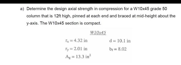 Solved a) Determine the design axial strength in compression | Chegg.com