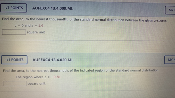 Solved -/1 POINTS AUFEXC4 13.4.009.MI. MY Find the area, to | Chegg.com