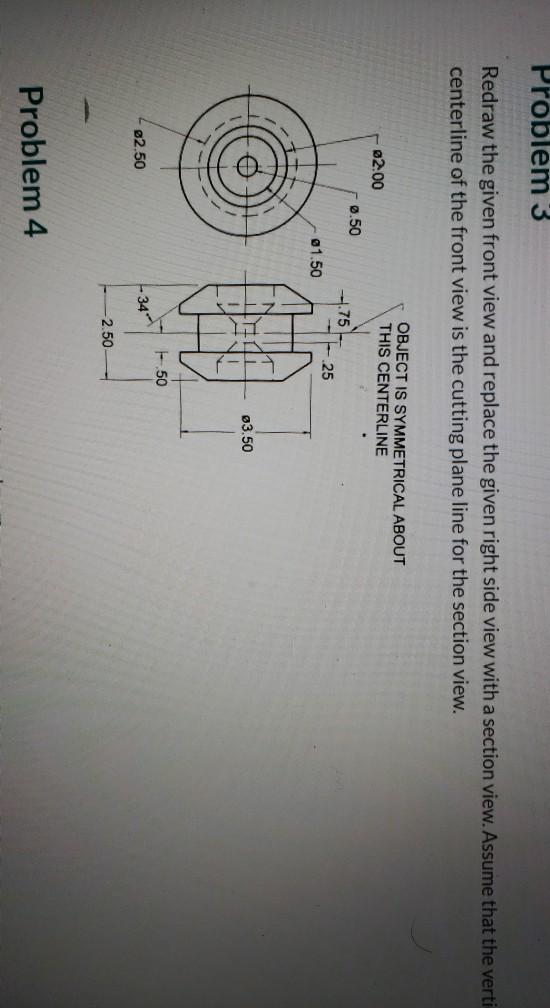 Solved Problem 3 Redraw the given front view and replace the | Chegg.com