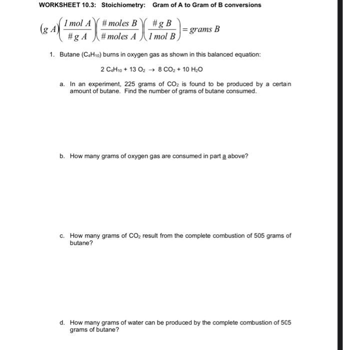 Solved WORKSHEET 10.3: Stoichiometry: Gram of A to Gram of B | Chegg.com