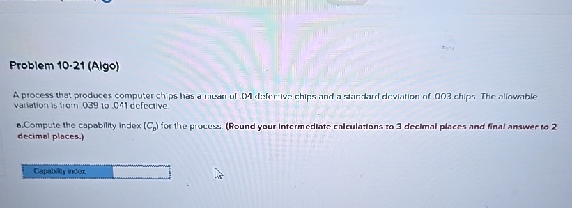 Solved Problem 10-21 (Algo)A process that produces computer | Chegg.com