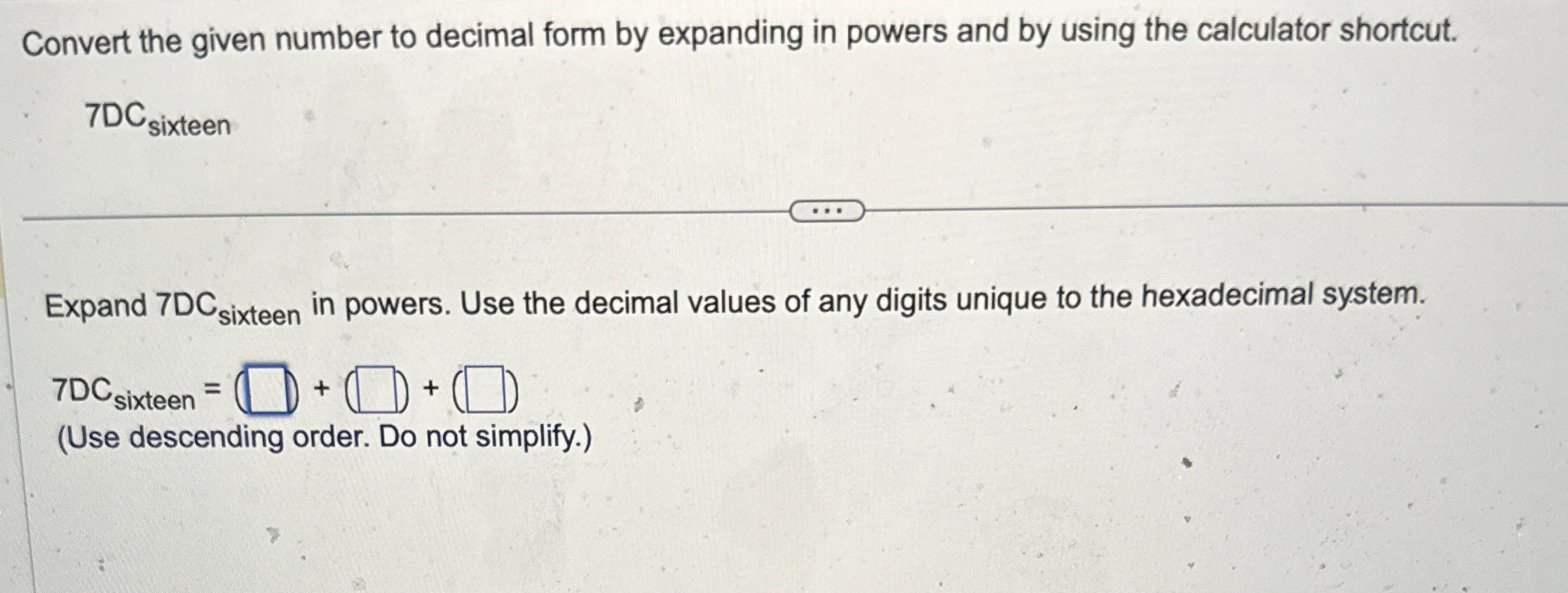 Convert the given number to decimal form by expanding | Chegg.com