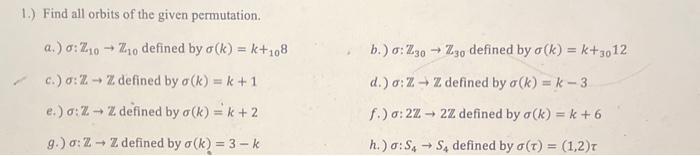 Solved 1.) Find all orbits of the given permutation. a.) | Chegg.com