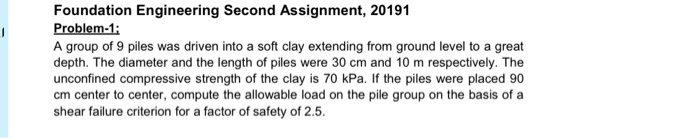 Solved Foundation Engineering Second Assignment, 20191 | Chegg.com