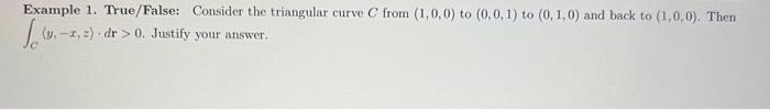 Solved Example 1. True/False: Consider the triangular curve | Chegg.com