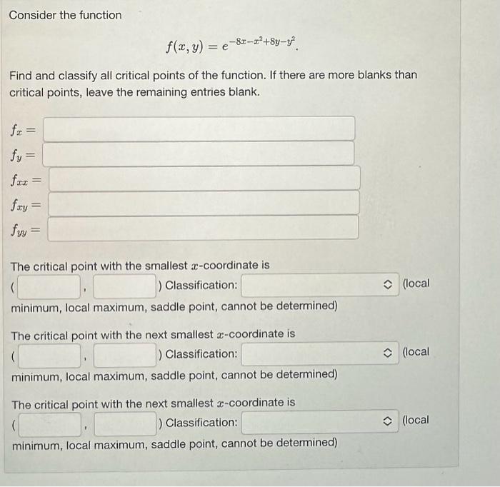 Solved Consider the function f(x,y)=e−8x−x2+8y−y2. Find and | Chegg.com