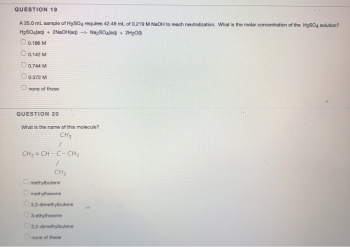 Solved QUESTION 19 A 25.0 mL sample of H2SO4 requires 42.49 | Chegg.com