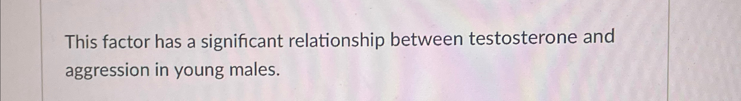Solved This factor has a significant relationship between | Chegg.com