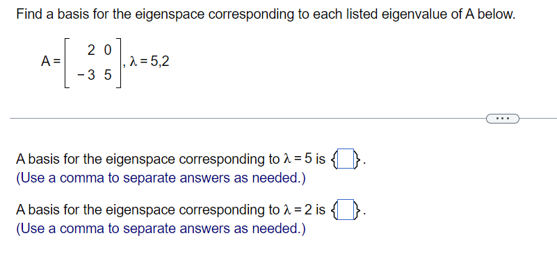 Solved Find a basis for the eigenspace corresponding to each | Chegg.com