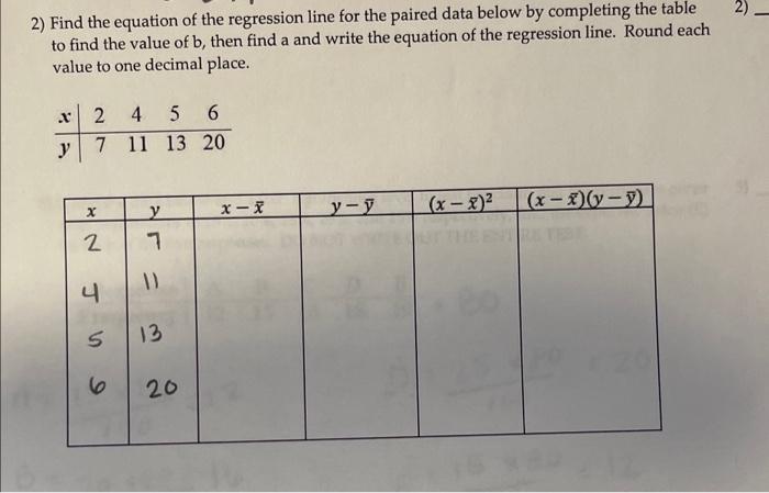 Solved 2) Find the equation of the regression line for the | Chegg.com