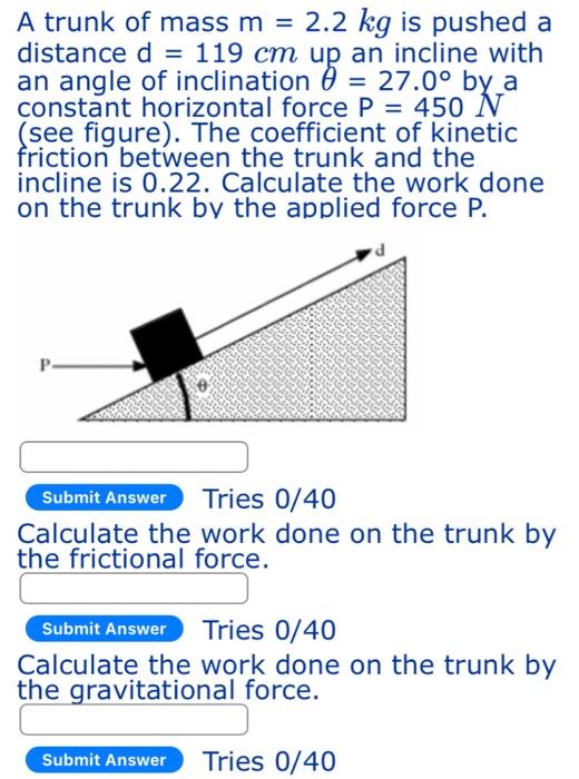 Solved A trunk of mass m=2.2 kg is pushed a distance d=119 | Chegg.com