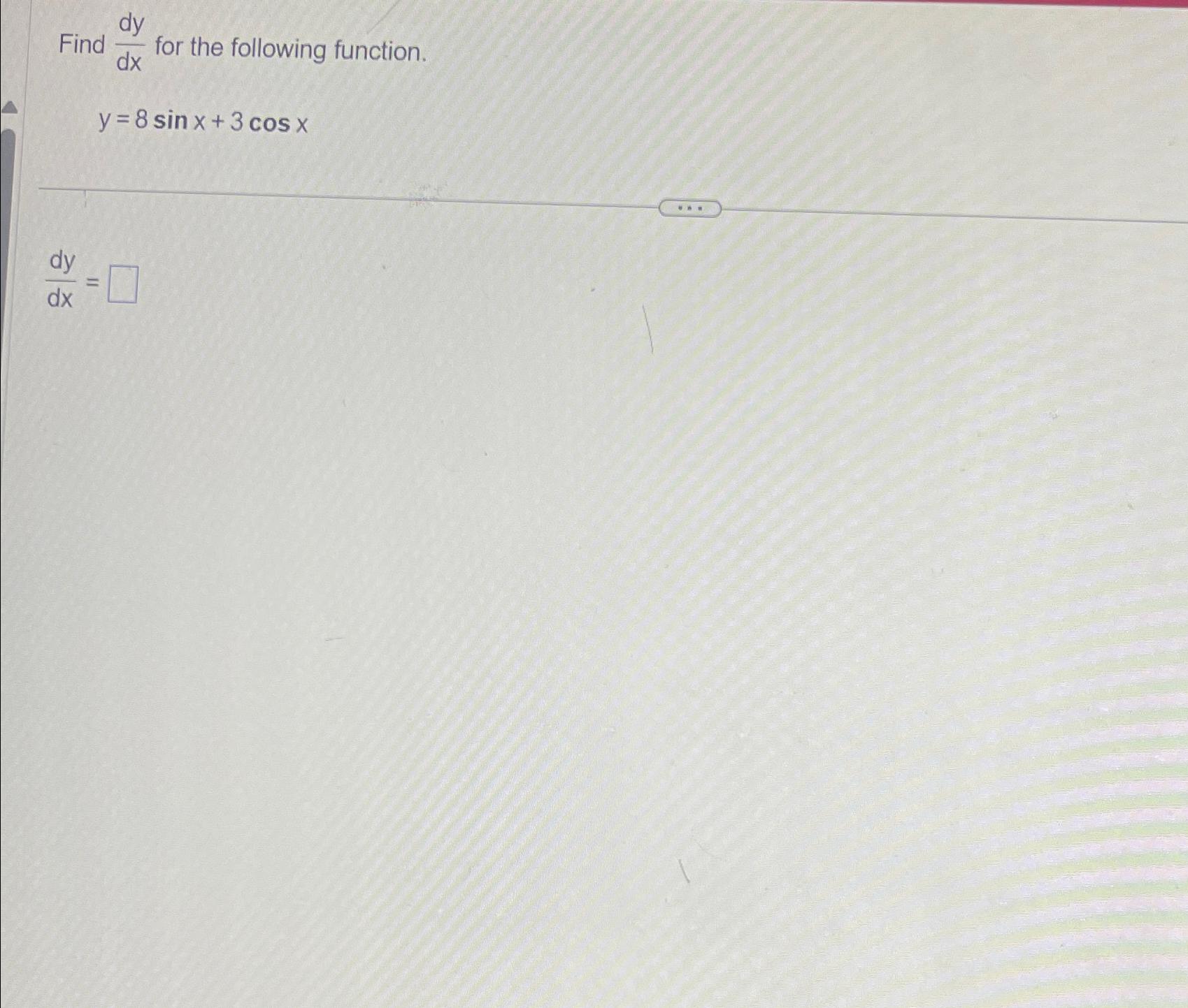 Solved Find dydx ﻿for the following | Chegg.com