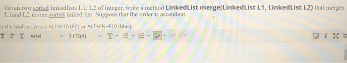 Solved Given Two Sorted Linkedlists 11 L2 Of Integer 7684