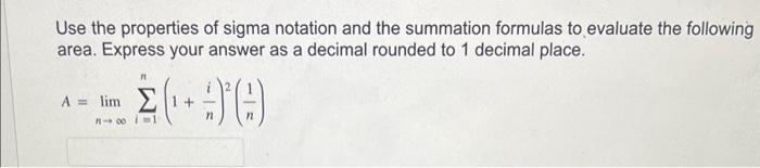 Use the properties of sigma notation and the | Chegg.com