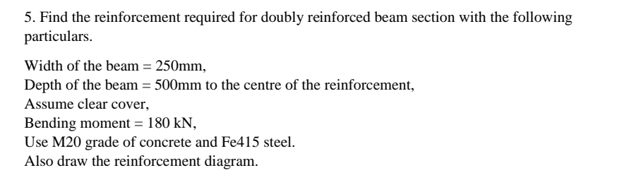 Find the reinforcement required for doubly reinforced | Chegg.com