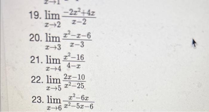 Solved 19. limx→2x−2−2x2+4x 20. limx→3x−3x2−x−6 21. | Chegg.com