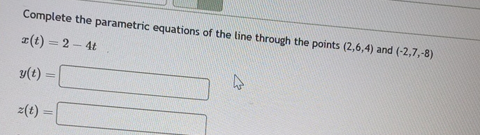 Solved Complete the parametric equations of the line through | Chegg.com