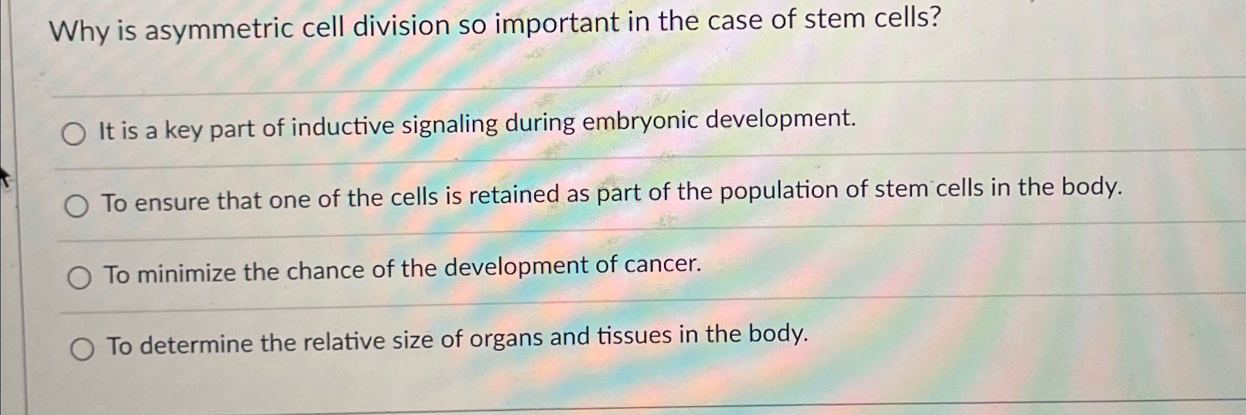 Why is asymmetric cell division so important in the | Chegg.com