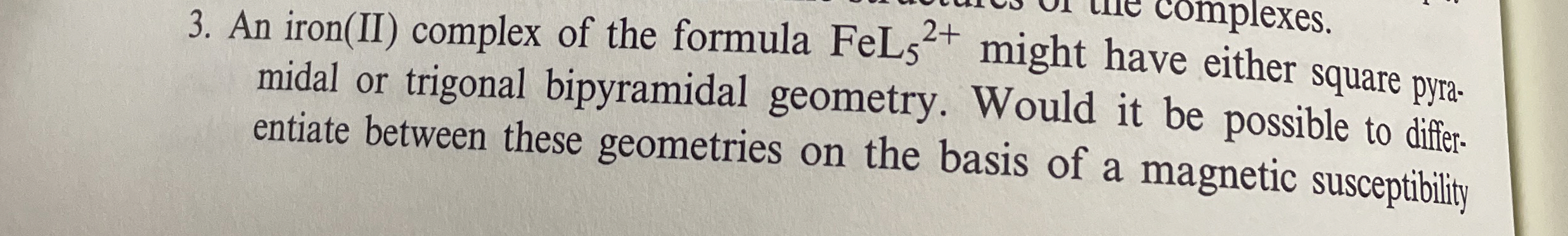 Solved An iron(II) ﻿complex of the formula FeL52+ ﻿might | Chegg.com
