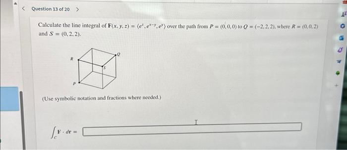 Solved Calculate the line integral of F(x,y,z)= ez,ex−y,ey | Chegg.com